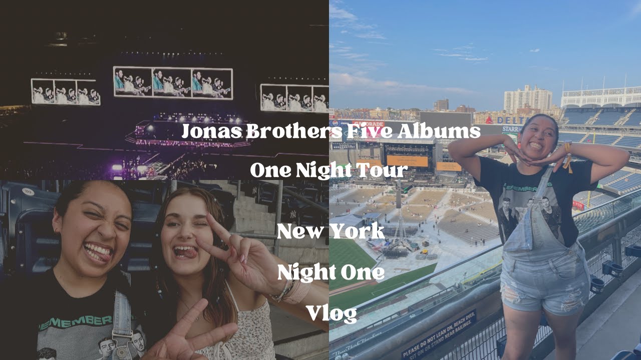 JONAS BROTHERS FIVE ALBUMS ONE NIGHT TOUR NEW YORK YANKEE STADIUM NIGHT ...