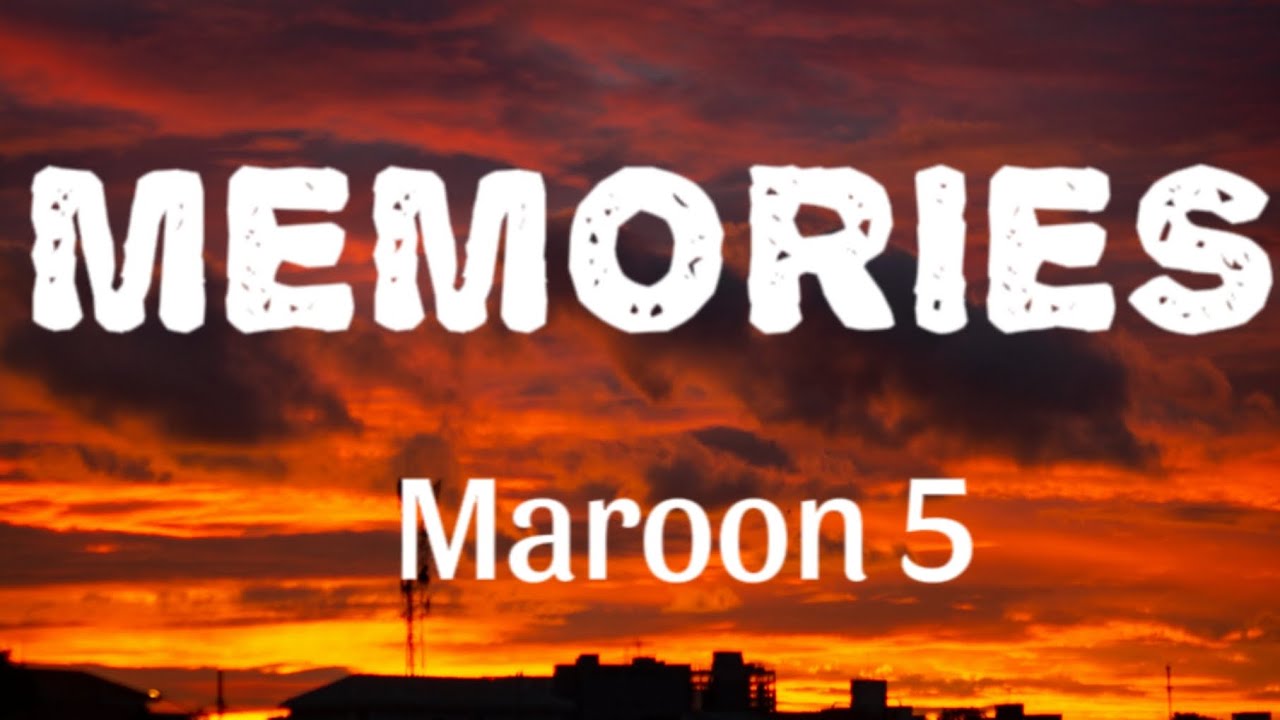 MEMORIES -Maroon 5 (official lyric video) - YouTube