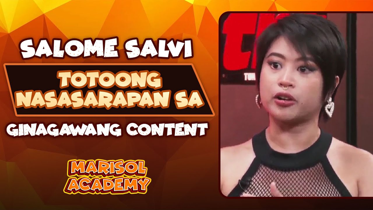 Salome Salvi totoong nasasarapan sa ginagawang content | MARISOL ...