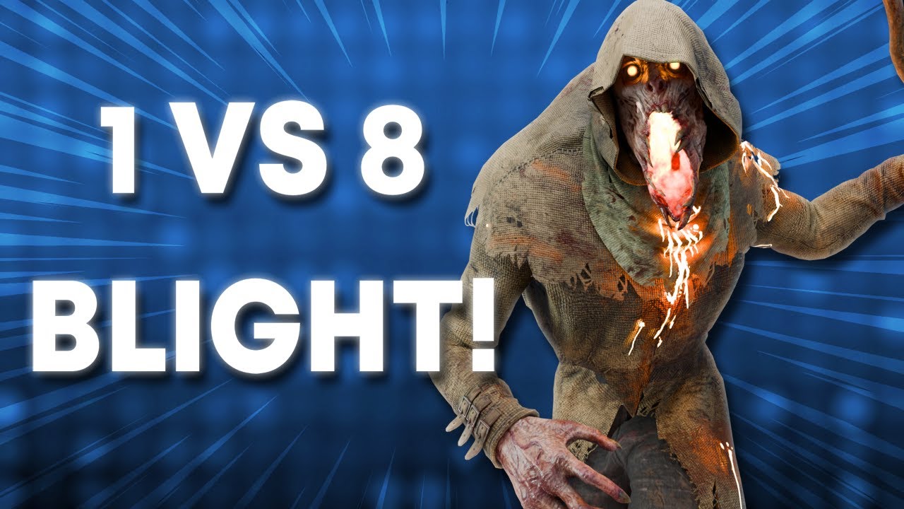 1 vs 8 BLIGHT! UNTIL LAST GEN! | Dead by Daylight - YouTube