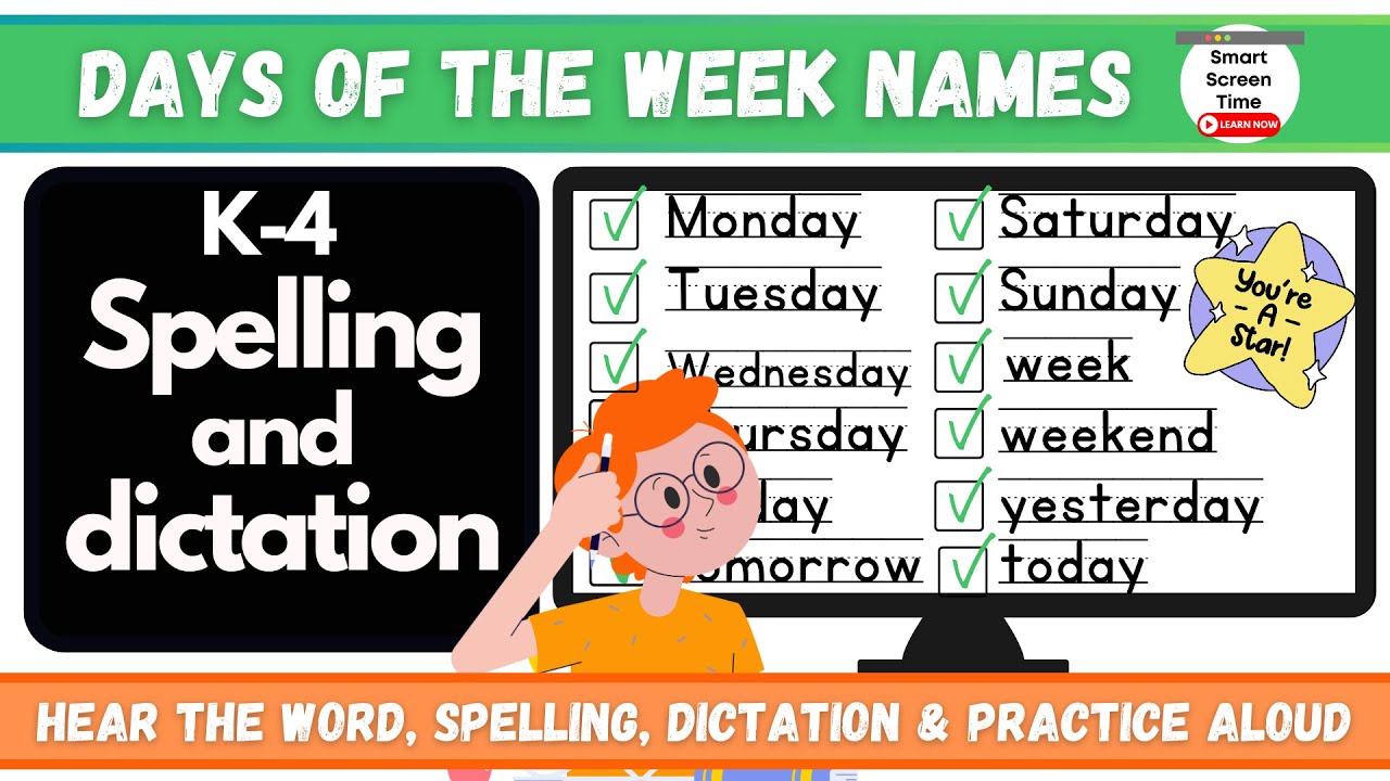 K 4 Spelling and Dictation Days of the Week Word List - YouTube