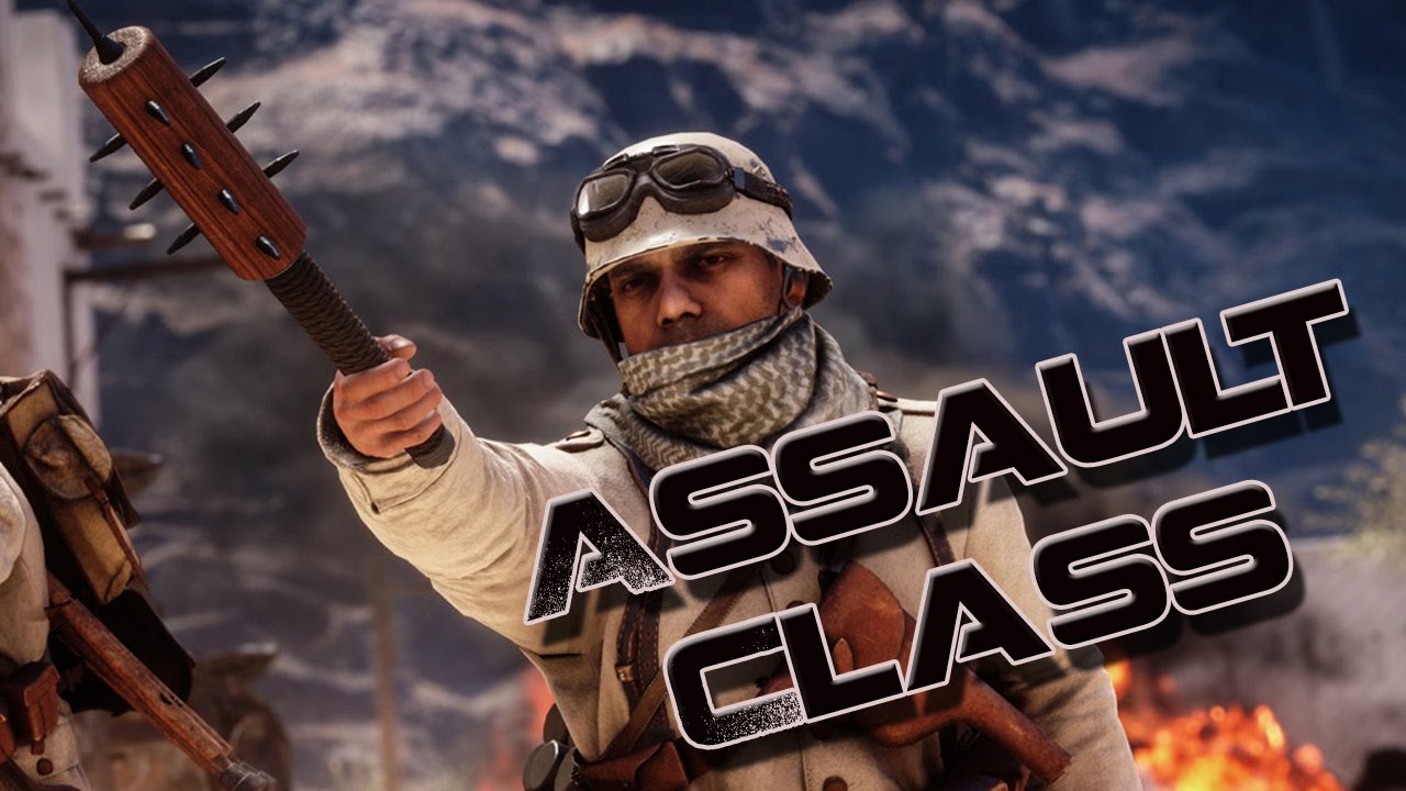 BEST BATTLEFIELD 1 ASSAULT CLASS SETUP - YouTube
