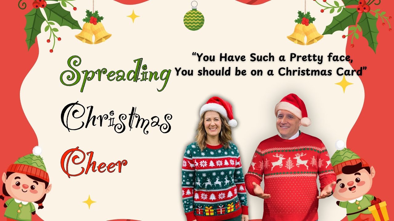 You Have Such a Pretty Face, You should be on a Christmas Card ...