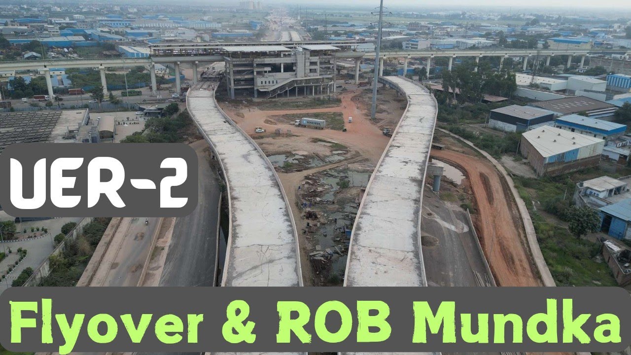 Flyover & Railway Over Bridge Mundka | UER-2 Package-2 Update - YouTube