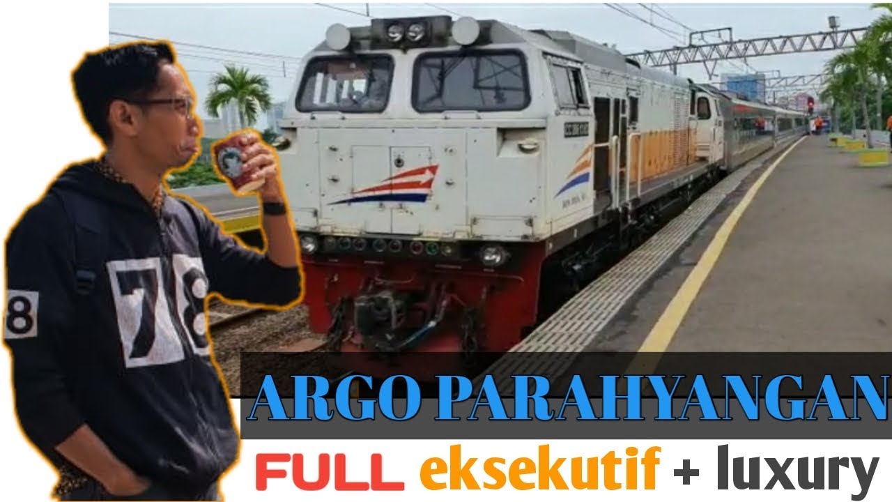 TRIP by TRAIN | Argo Parahyangan Full Eksekutif + Luxury || 3 Jam 19 ...