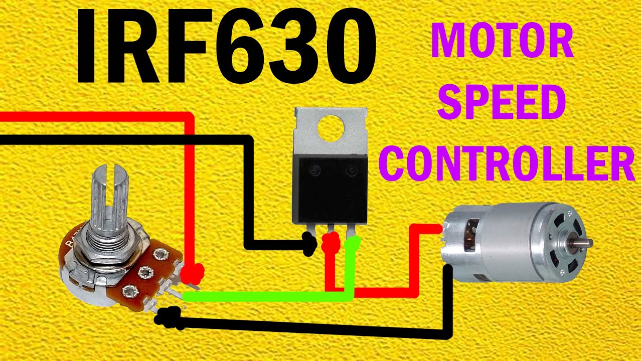 DC motor speed Control Using IRF630 mosfet || 20A || 60V || The Watt ...