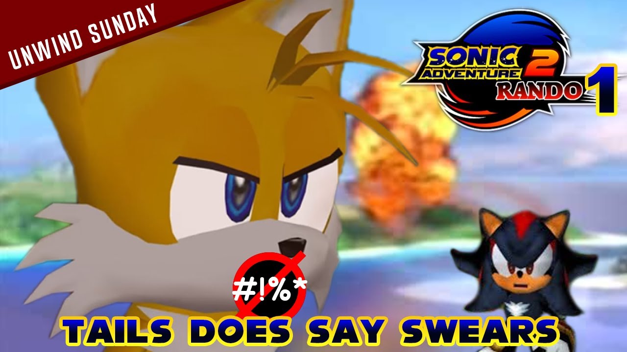 Tails Does Say Swears! - Sonic Adventure 2 Rando: Part 1 - YouTube