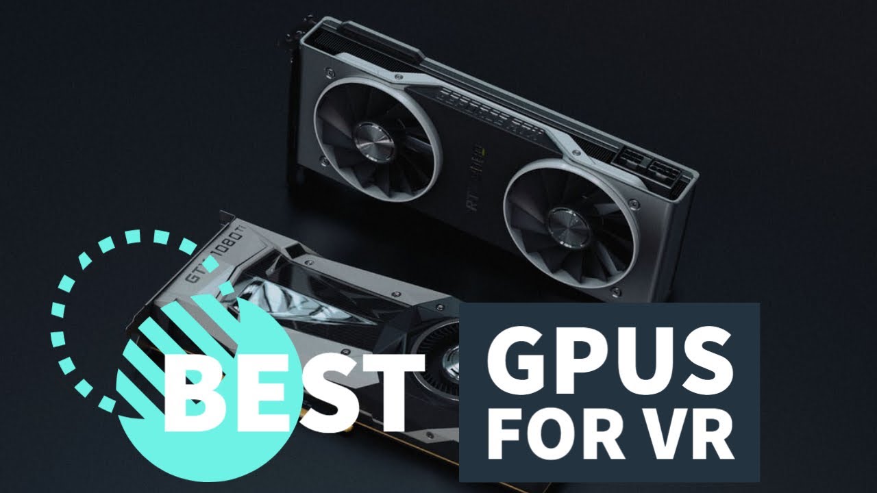 Best GPUs for VR in 2023 - YouTube