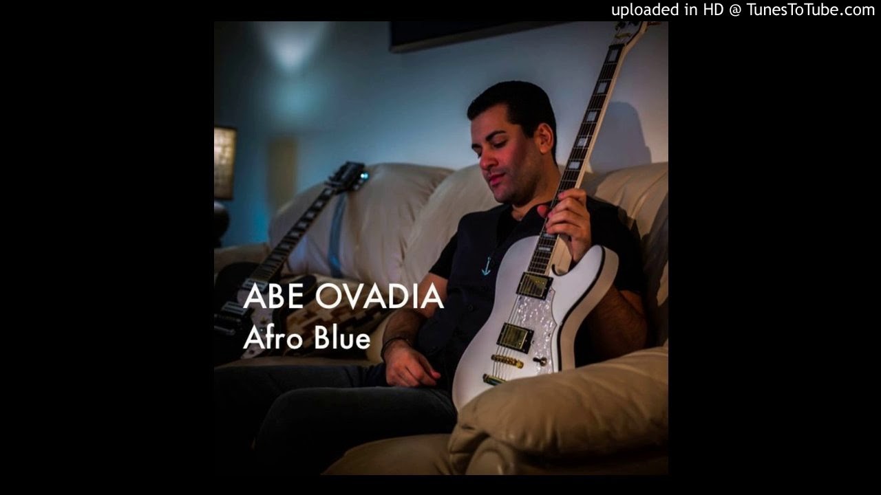 Abe Ovadia / Afro Blue / 2015 - YouTube