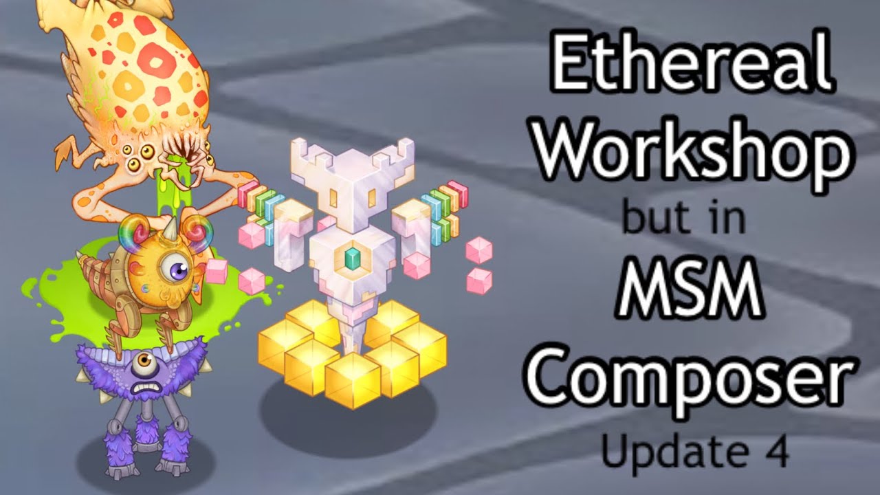 Ethereal Workshop but in MSM Composer! (Update 4) - YouTube
