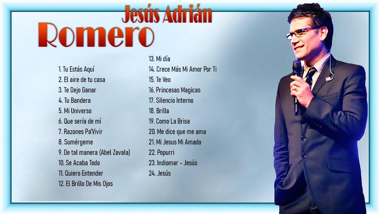 La Mejor Musica Cristiana 2021 JesÚs AdriÁn Romero Sus Mejores Exitos