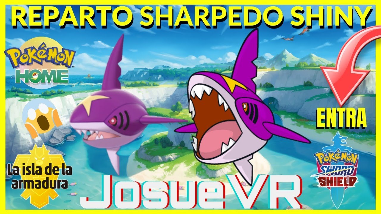 🔴REPARTO SHARPEDO SHINY + LEGENDARIOS HOME🎁POKEMON⚔️ESPADA Y ESCUDO🛡 ...