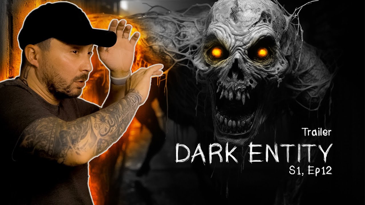 Trailer - S1, E12 - DARK ENTITY - YouTube