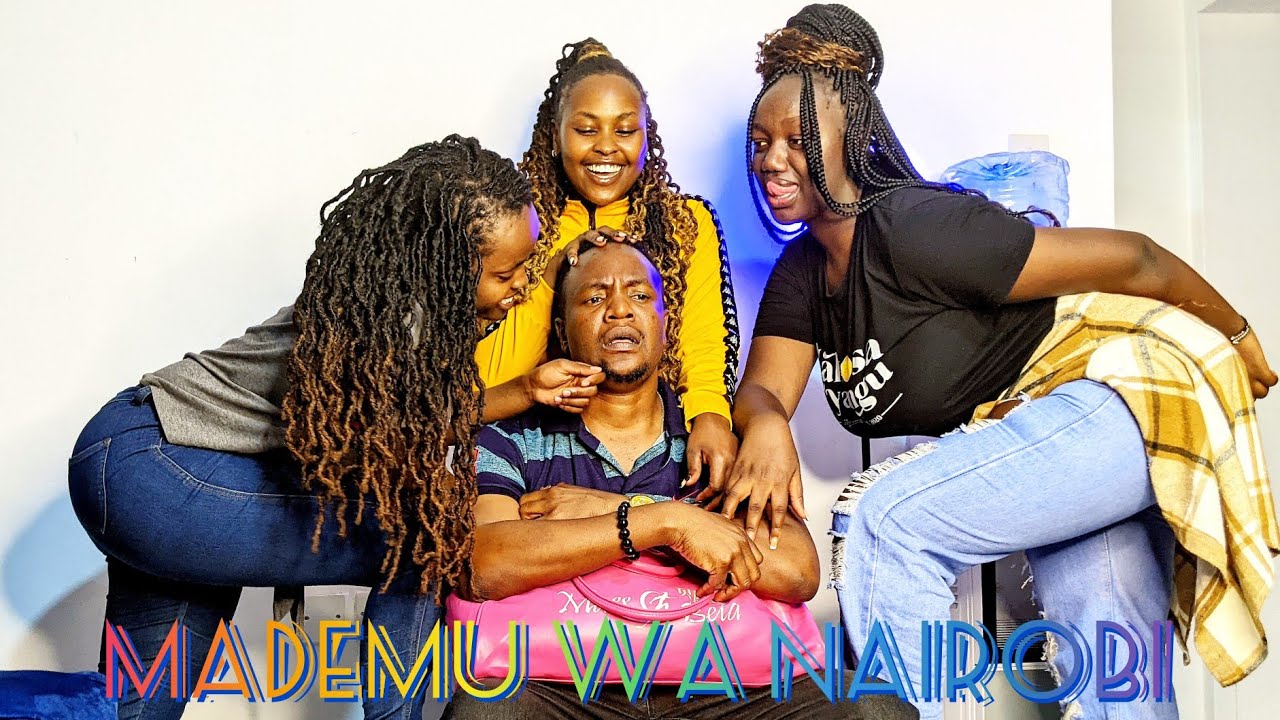 MADEMU WA NAIROBI 🇰🇪🇰🇪 - YouTube