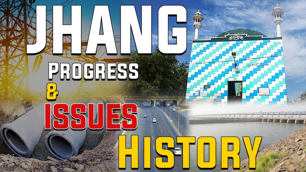 Current Issues and Progress of Jhang City | History of Jhang | South ...
