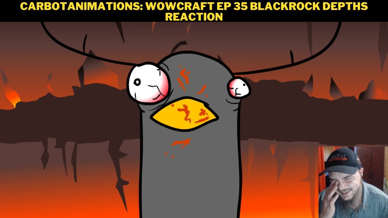 CarbotAnimations: Wowcraft Ep 35 Blackrock Depths Reaction - YouTube