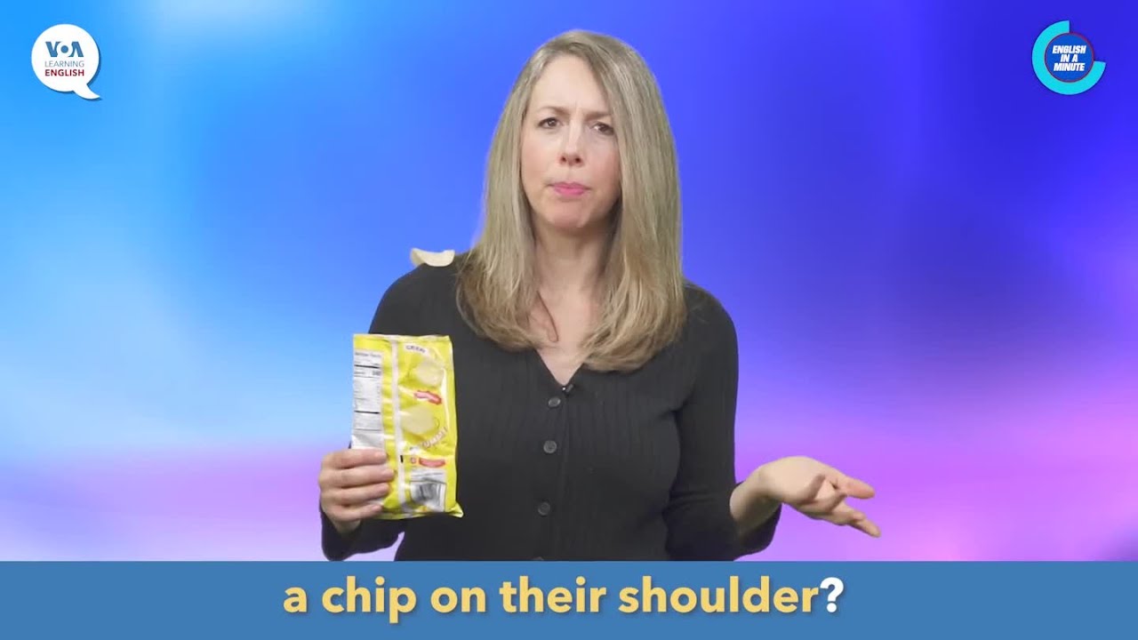 English in a Minute: A Chip on Your Shoulder - YouTube