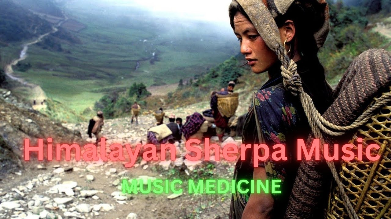 Himalayan Sherpa Music.......MUSIC MEDICINE - YouTube