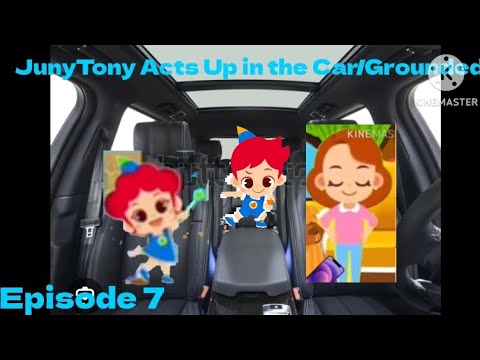 JunyTony Acts Up in the Car/Grounded - YouTube