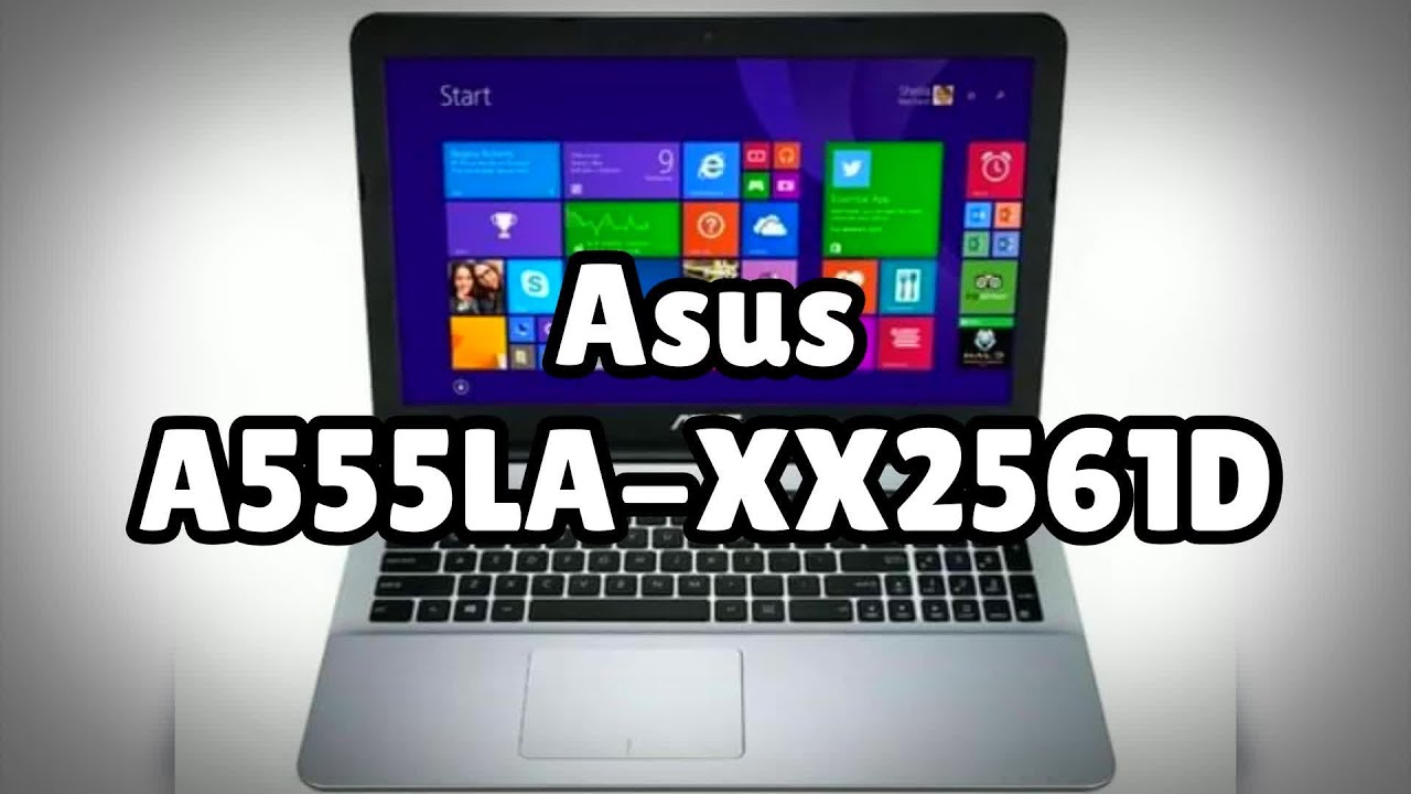 Photos of the Asus A555LA XX2561D | Not A Review! - YouTube