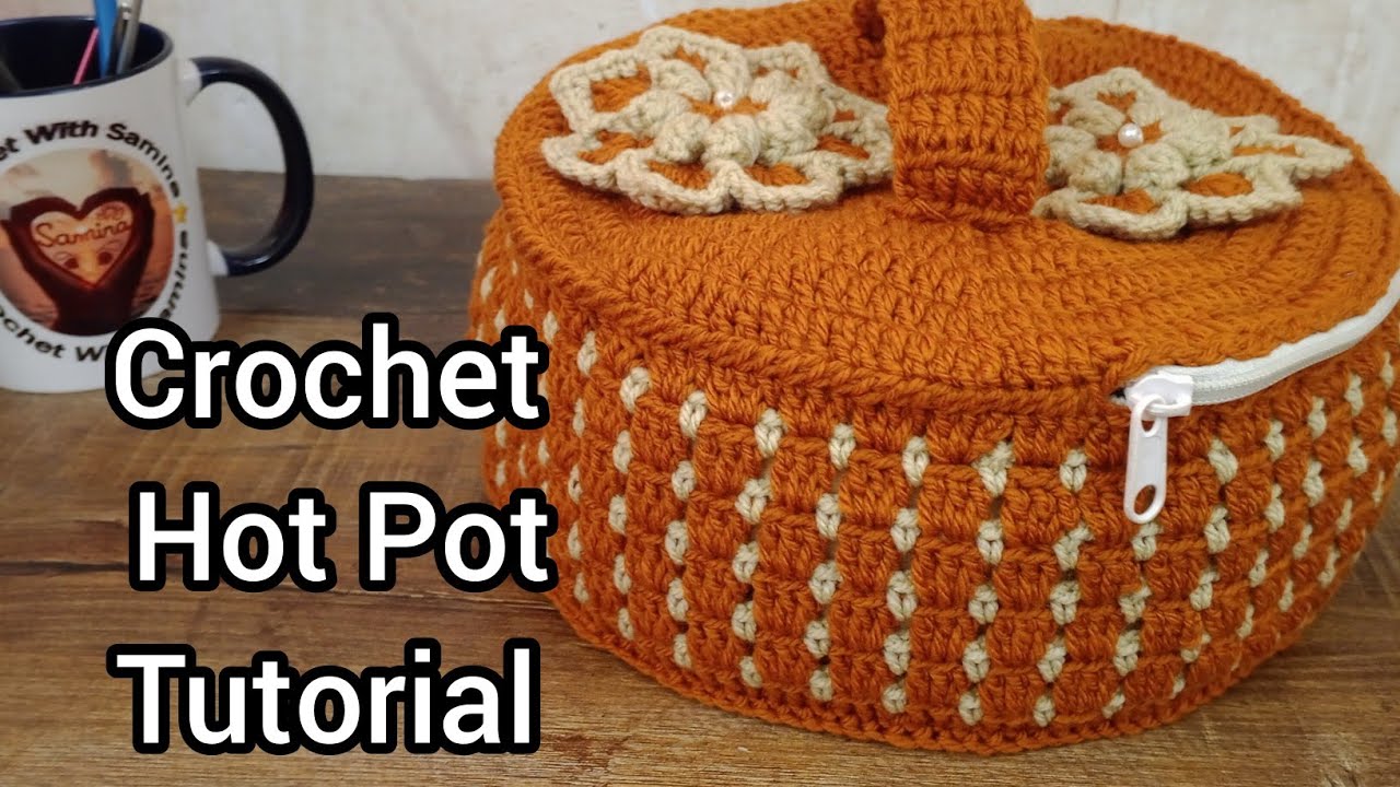 Hot Pot design | crochet Hot Pot Tutorial | crochet Roti cover ...