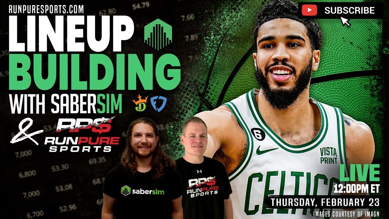 NBA LINEUP BUILDING FOR THURSDAY FEBRUARY 23 | SABERSIM | LATE-SWAP FOR ...