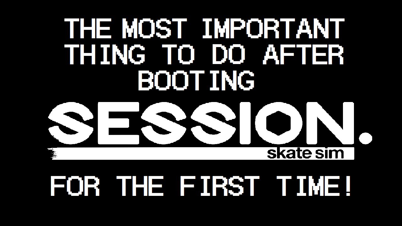 The Number ONE thing TO DO after starting playing SESSION 1.0! - YouTube