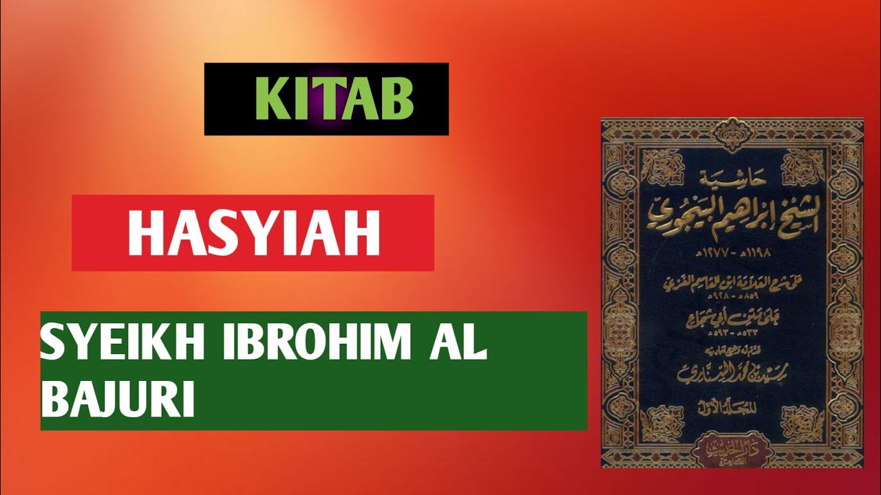 HASYIAH BAJURI#BIOGRAFI IMAM BAJURI# - YouTube