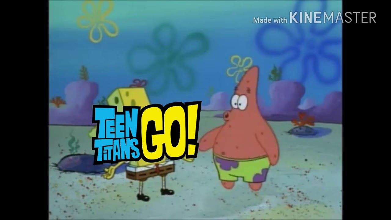 SpongeBob and Patrick make fun of Teen Titans Go - YouTube