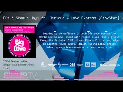 EDX & Seamus Haji feat. Jerique - Love Express