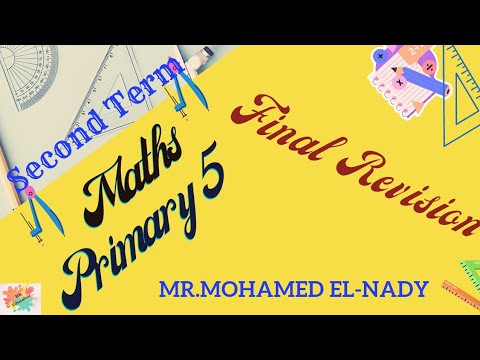 Maths [primary 5]#Final_Revision Second Term[ 2021_2022] - YouTube