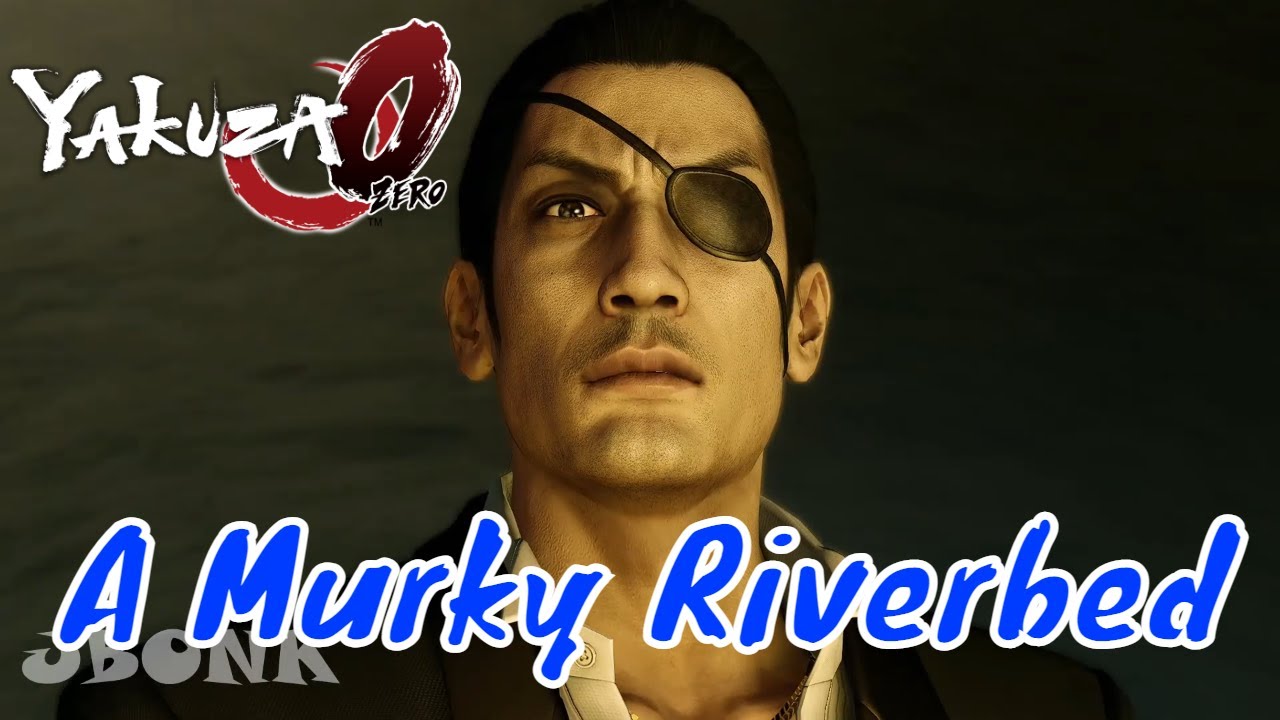Yakuza 0 Walkthrough Gameplay Part 13 Chapter 11 A Murky Riverbed