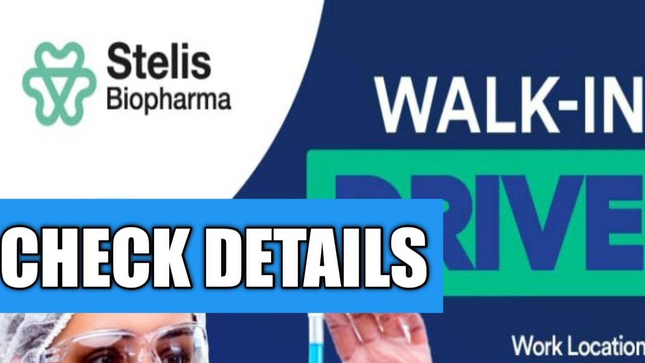 Stelis Biopharma Ltd Walk-in Drive | Stelis Biopharma Ltd jobs|Stelis ...
