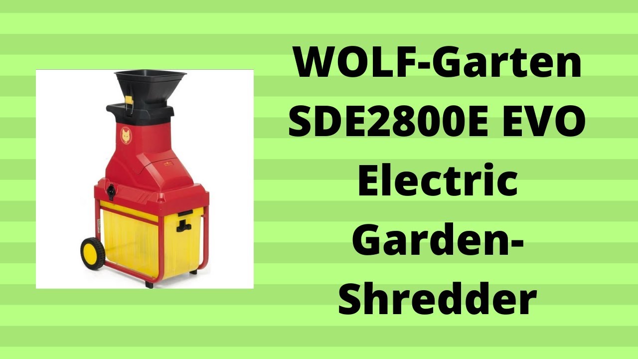 WOLF Garten SDE2800E EVO Electric Garden Shredder - YouTube