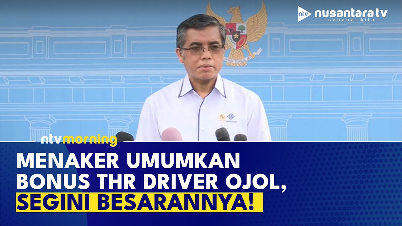 Menaker Yassierli Umumkan Bonus THR Driver Ojol Dihitung Sesuai Keaktifan Kerja | NTV MORNING ...
