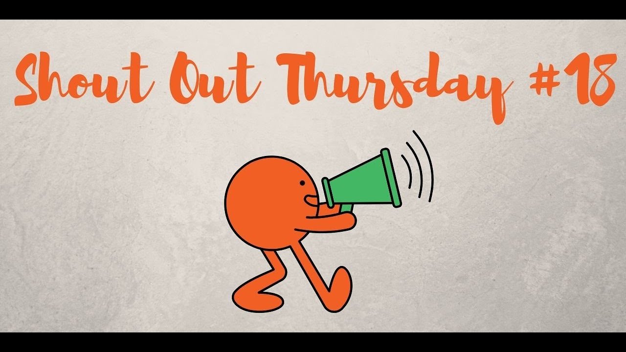 Shout Out Thursday #18 - YouTube