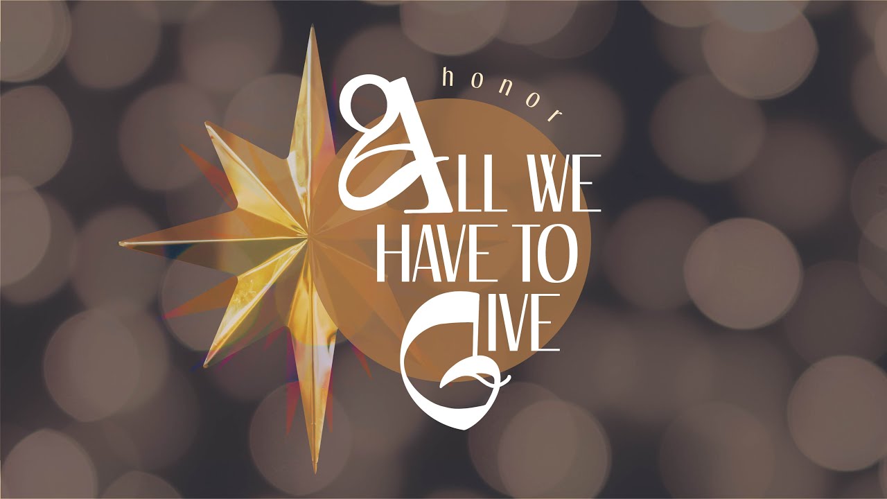 12/4/22 - All We Have to Give Part 2: Honor - YouTube