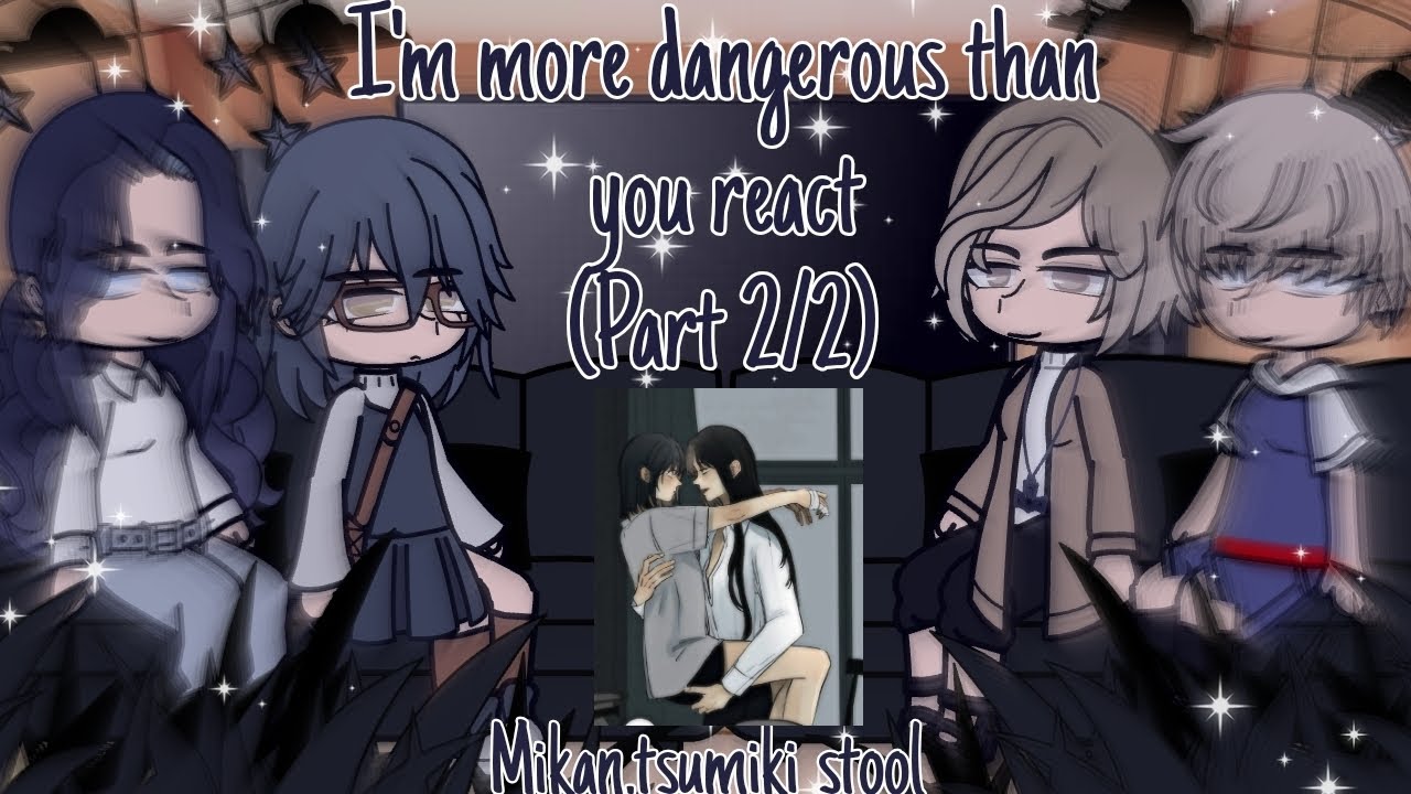 Past I'm More Dangerous Than You React (Part 2/2) || GL Manhua || Eng ...
