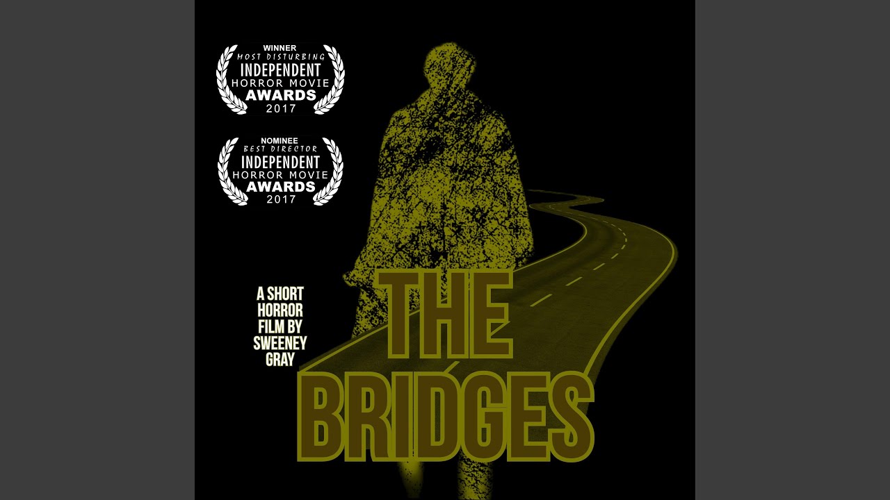 The Bridges (Short Horror Film Soundtrack) - YouTube