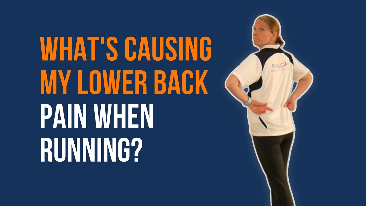 What's causing my Lower Back Pain when Running? - YouTube