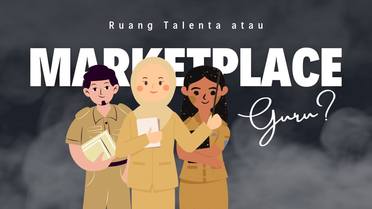 Apa itu Marketplace guru? Solusi Guru Honorer secara Permanen - YouTube