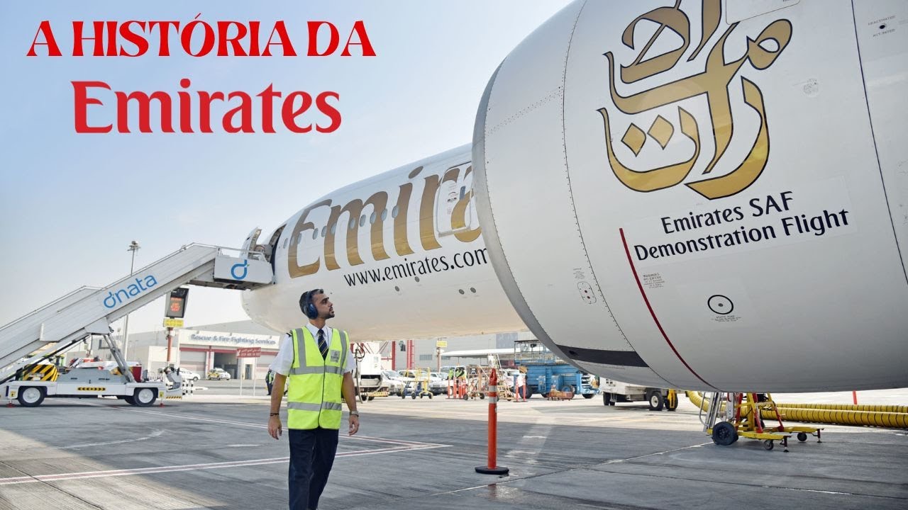 A História da Emirates Airlines: Uma Jornada de Excelência na Aviação ...