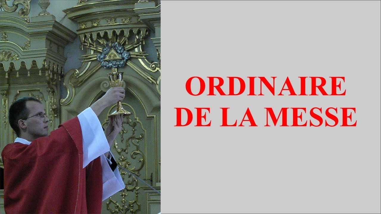 La messe en français. Ordinaire de la messe. - YouTube