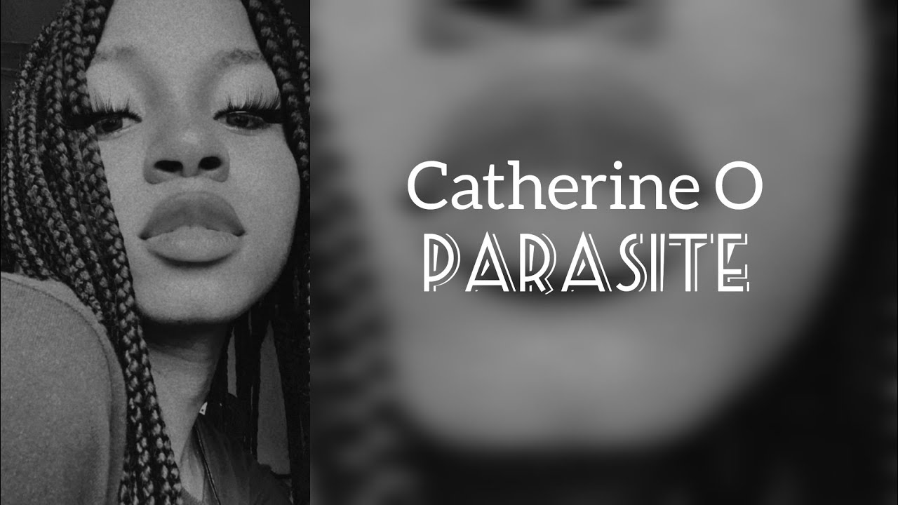 Catherine O 'Parasite' [Official lyric video] - YouTube