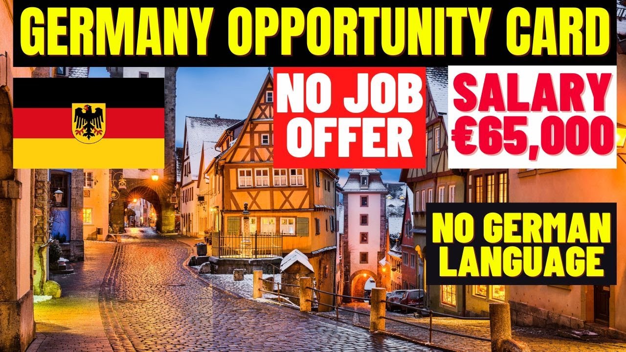 Germany Opportunity Card: New Germany Work Visa: Moving to Germany No ...