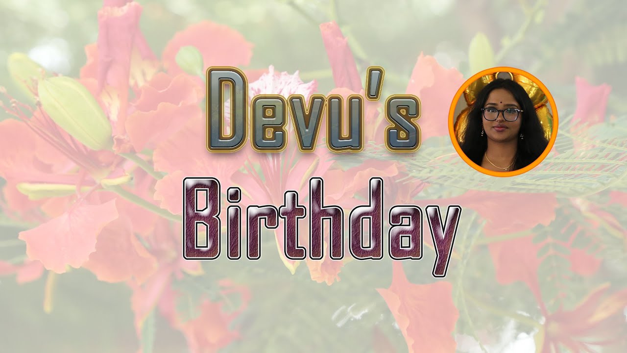 Happy Birthday Devu - YouTube