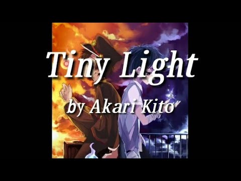 Tiny Light 「Male Version」//Lyrics// by: Akari Kito - YouTube