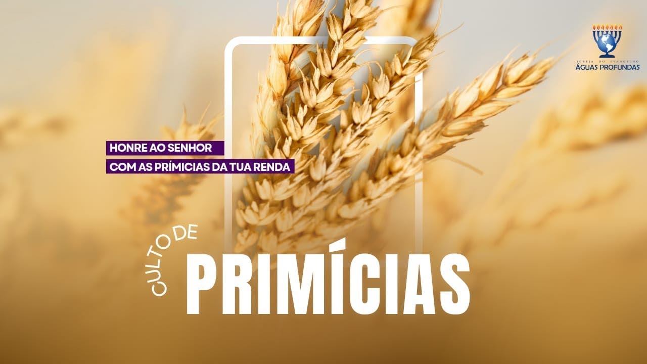 CULTO DE PRIMÍCIAS - 12/05/2024 - YouTube