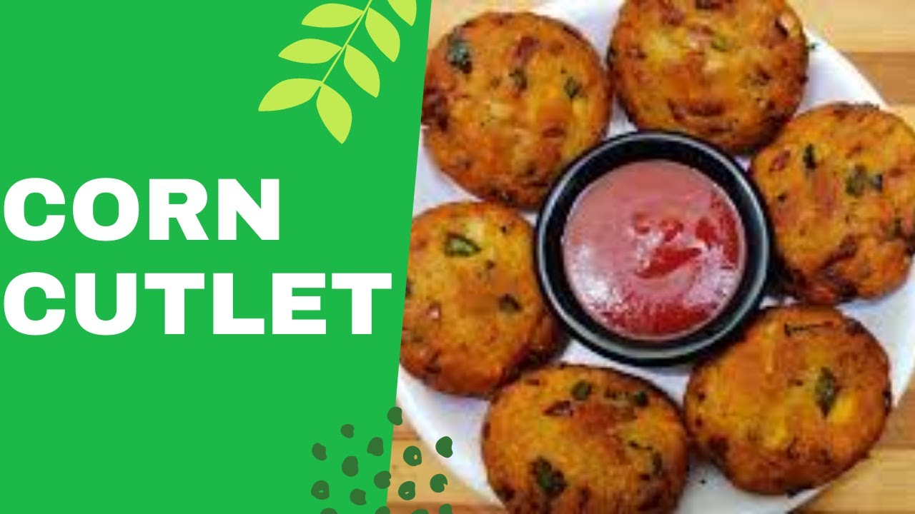 How to make Corn Cutlet | corn fritters | corn pattice | Crispy Corn ...