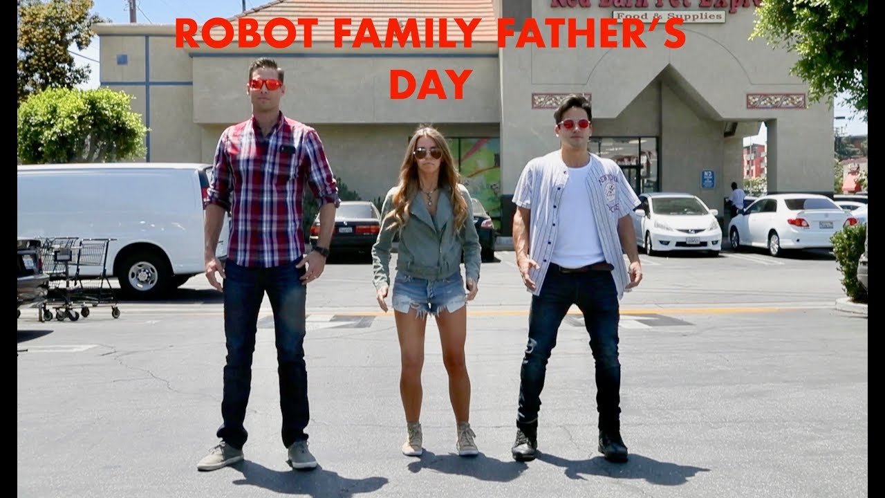ROBOT FAMILY FATHER'S DAY - YouTube